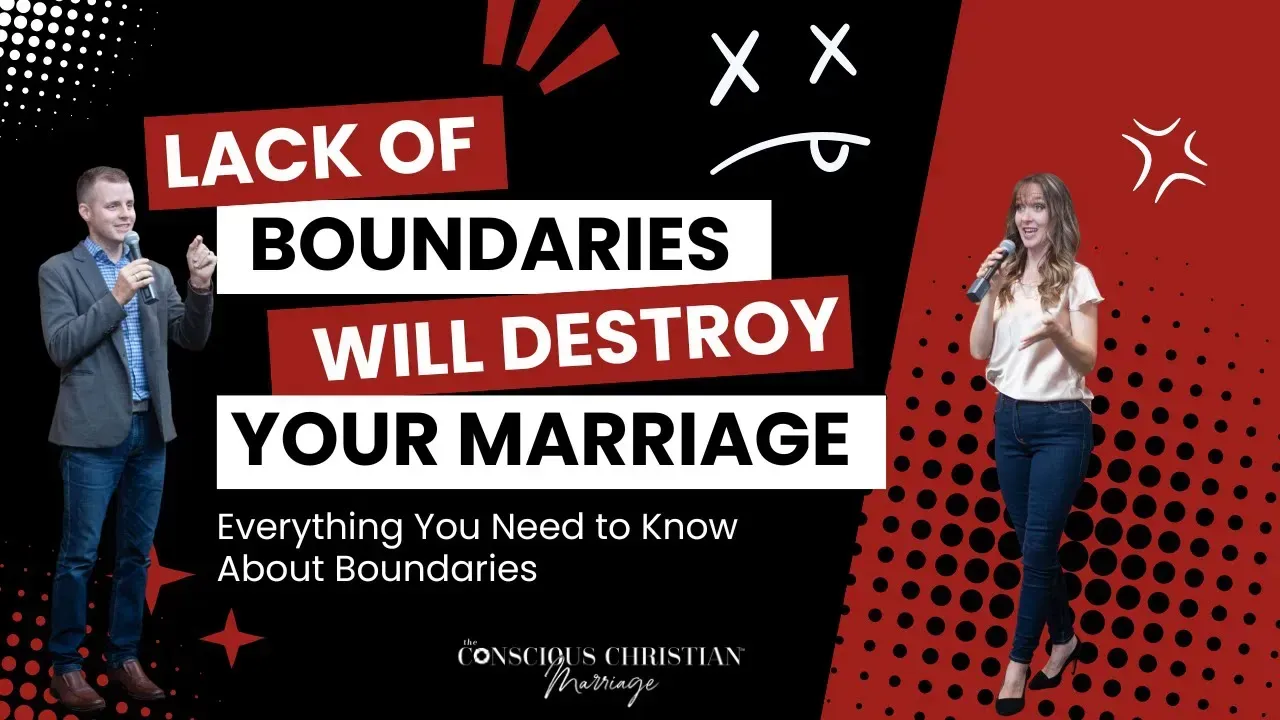Episode 20: A Lack of Boundaries Will Destroy Your Marriage