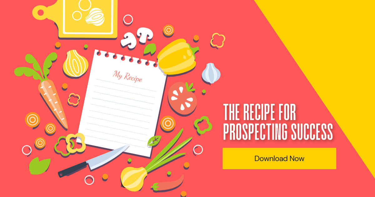 The Recipe for Prospecting Success