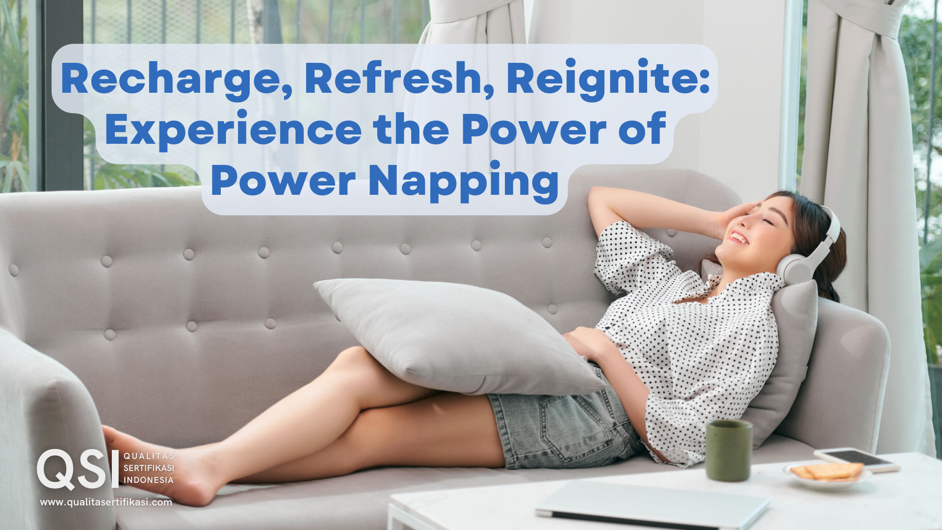 Recharge, Refresh, Reignite: Experience the Power of Power Napping