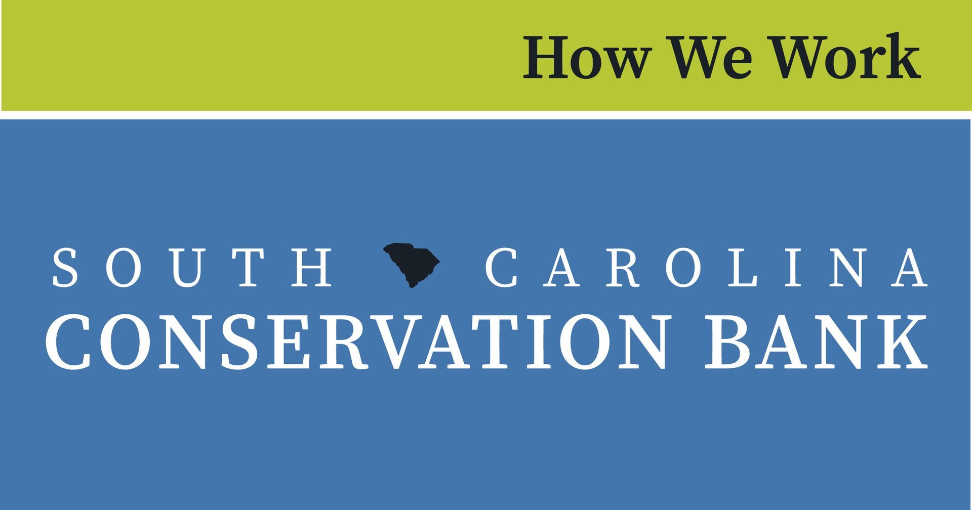 South Carolina Conservation Bank | How We Work