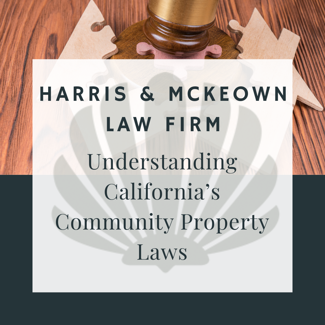 Understanding California's Community Property Laws