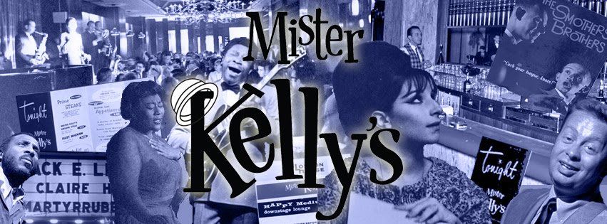 Mister Kelly's Chicago