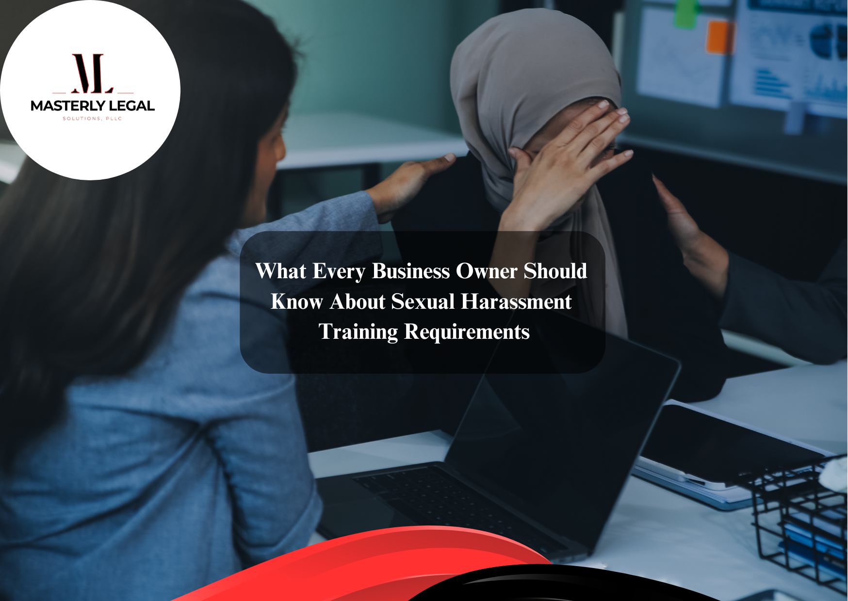 Sexual Harassment Training: Essential for Business Owners