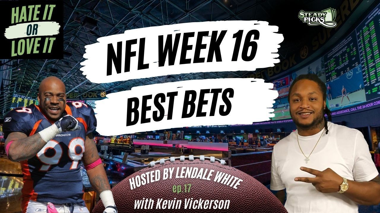 Watch Hate It Or Love It With LenDale White & Kevin Vickerson NFL Week 16 Best Bets, Props ...