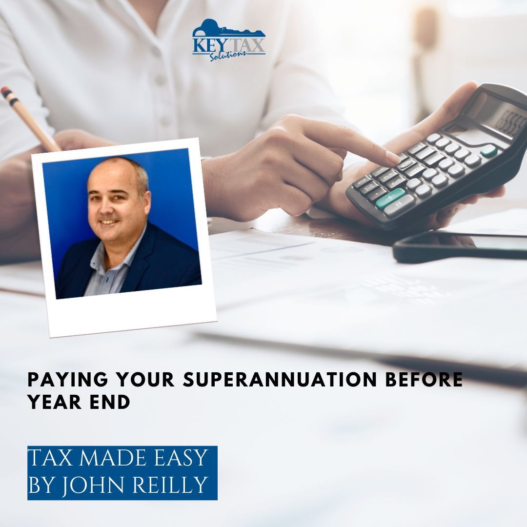 Paying Your Superannuation Before Year End