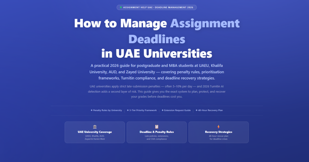 Manage Assignment Deadlines in UAE Universities (2026 Guide)