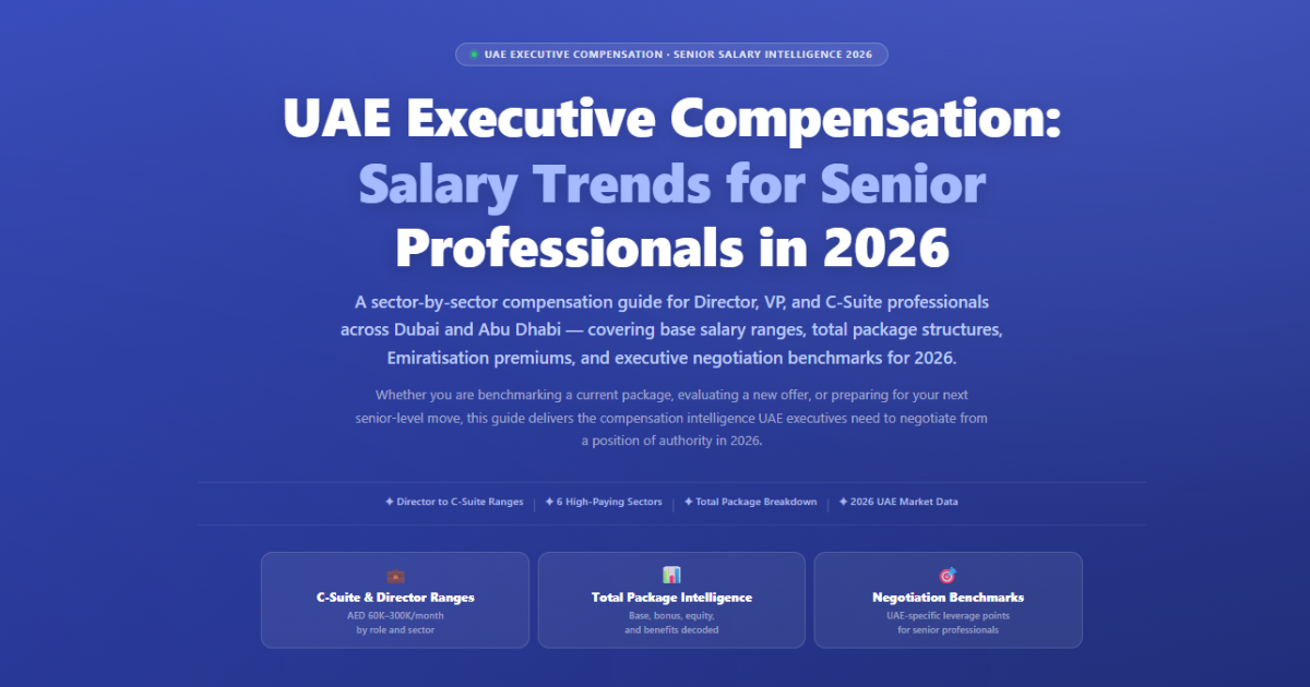 UAE Executive Compensation & Salary Trends 2026 Guide