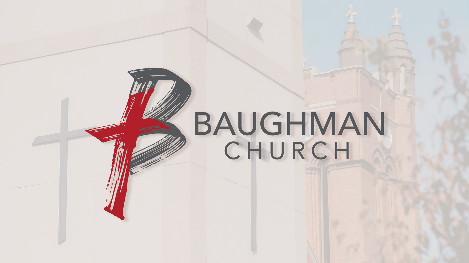 Welcome - Baughman Church