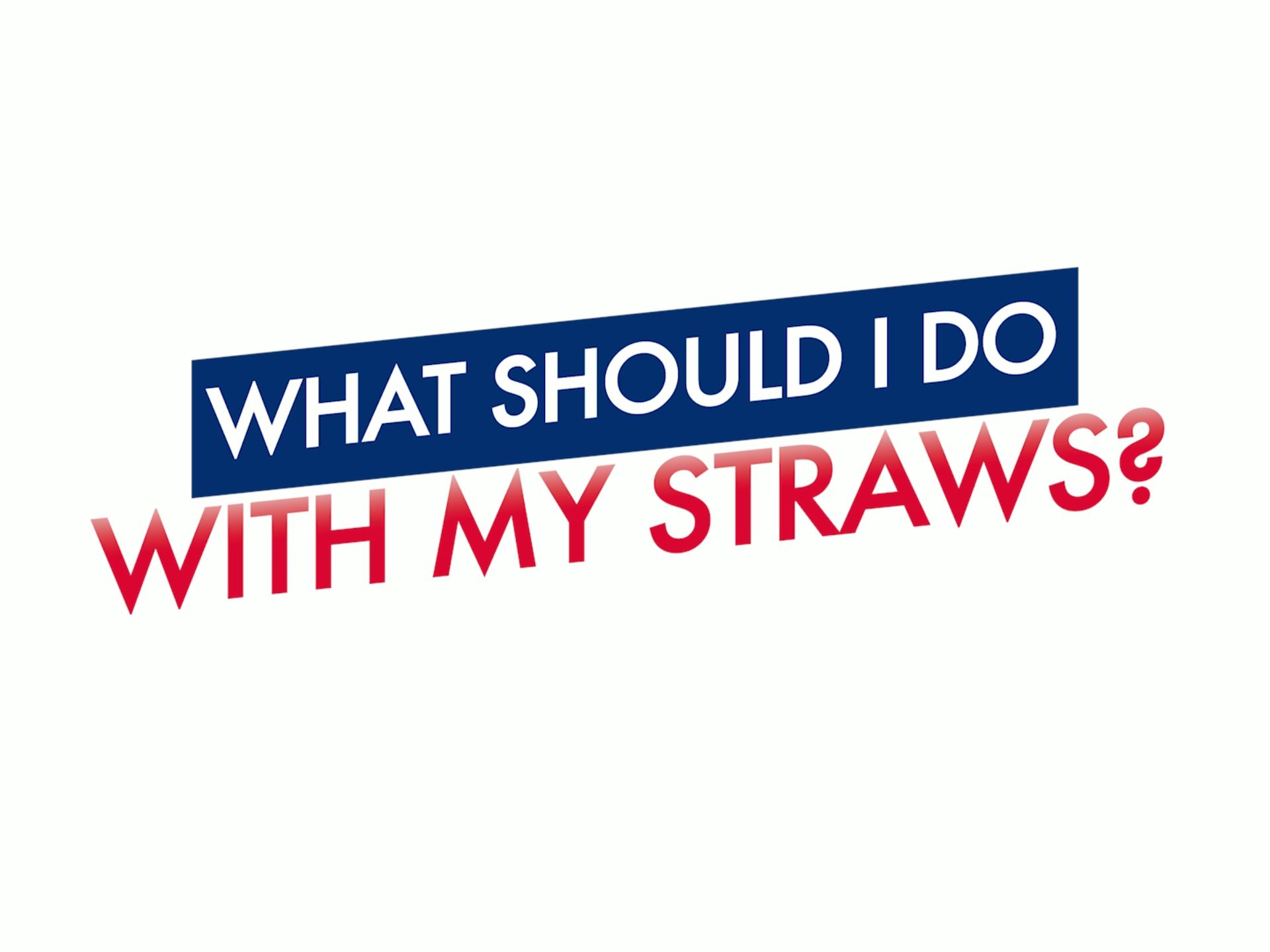 Straws