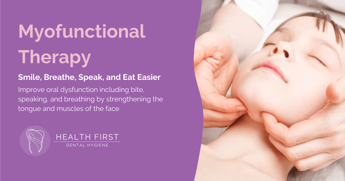 Myofunctional Therapy • Health First Dental Hygiene • New Hamburg, ON