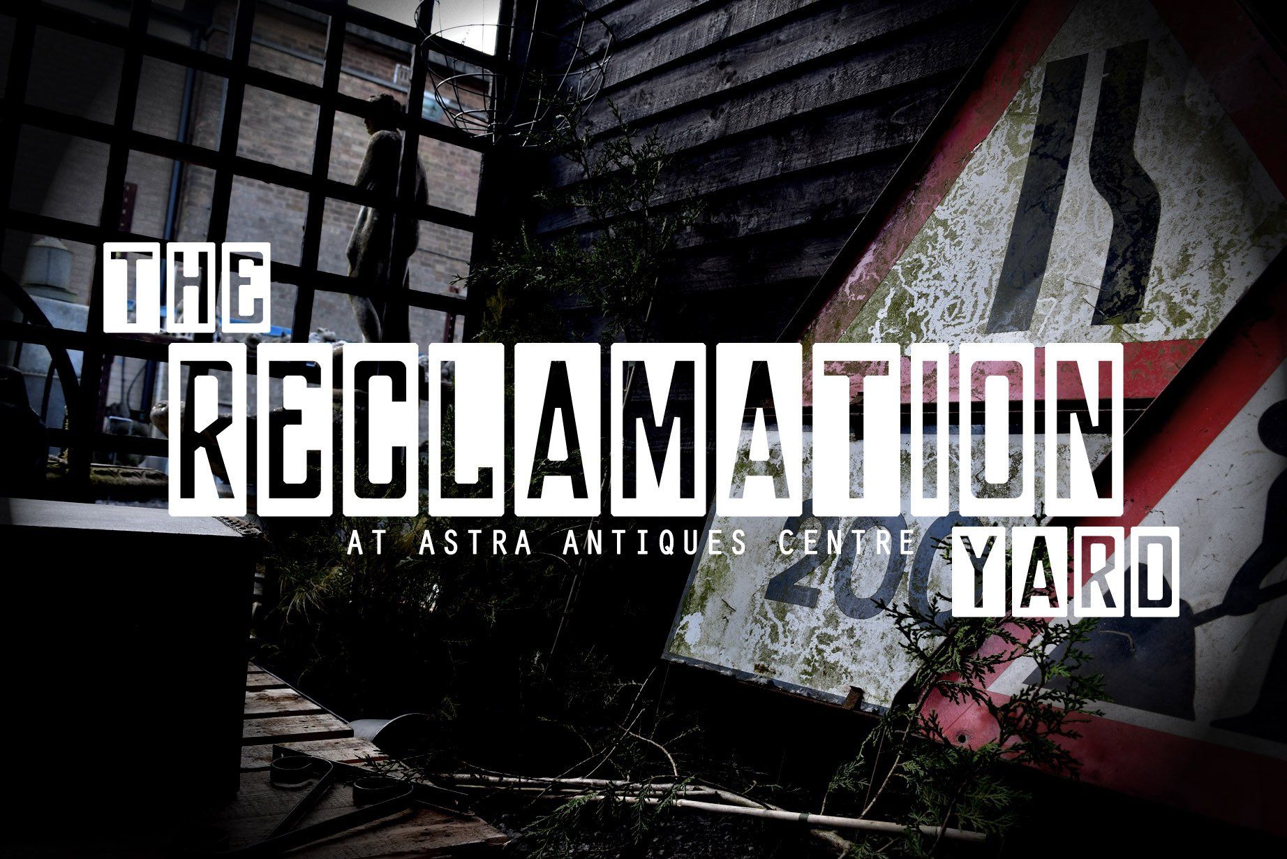 Reclamation Yard | Astra Antiques | Lincolnshire