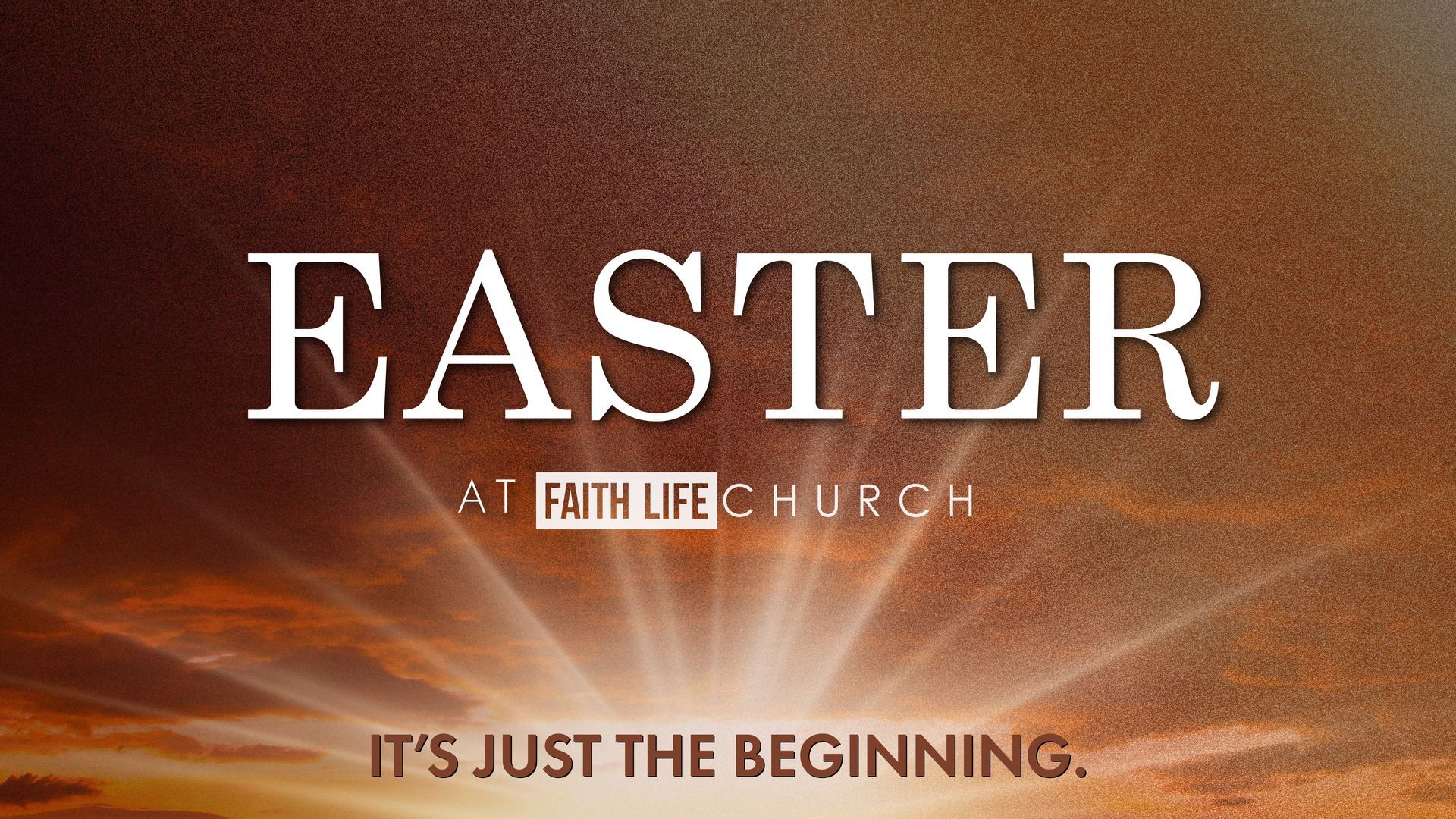 Easter at Faith Life Church