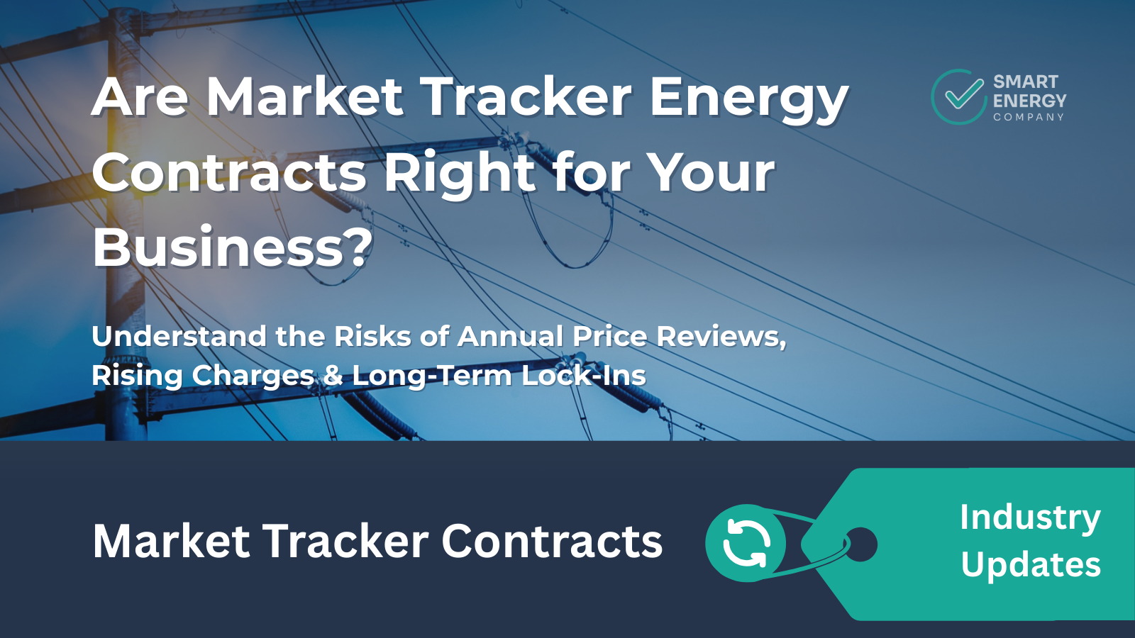 Are Market Tracker Energy Contracts Right for Your Business?