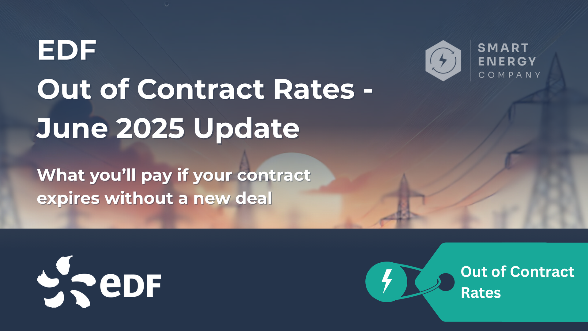 EDF Extended Supply Rates – Effective 1st June 2025