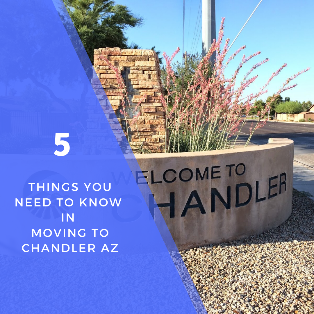 5 Things You Need to Know in Moving to Chandler AZ