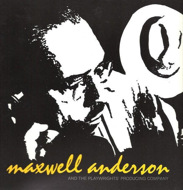 Maxwell Anderson (1888-1959)