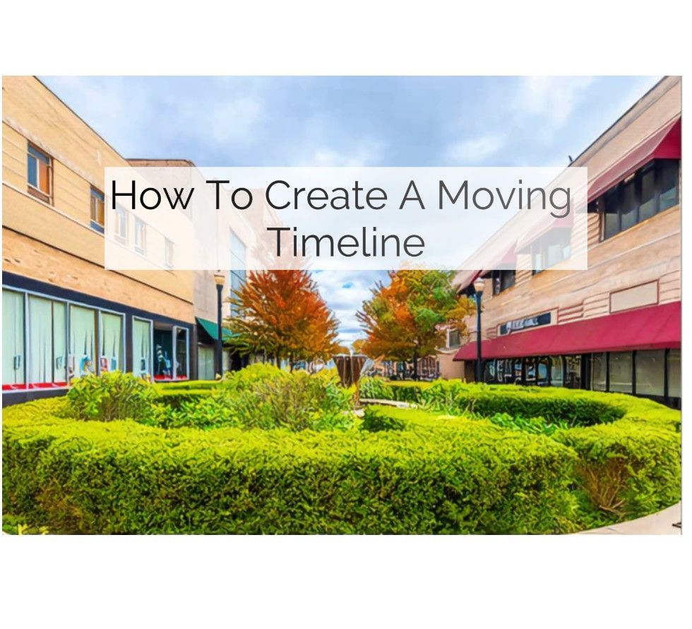 How to Create a Moving Timeline That Prevents Last-Minute Stress