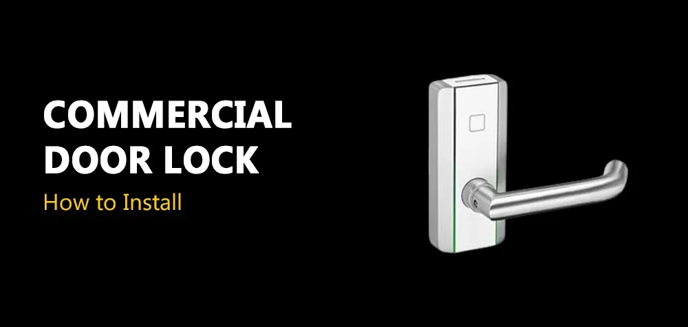 Guide to Install a Commercial Door Lock