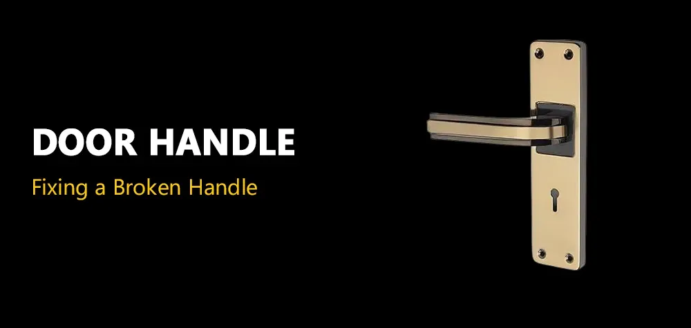 Fixing a Broken Door Handle