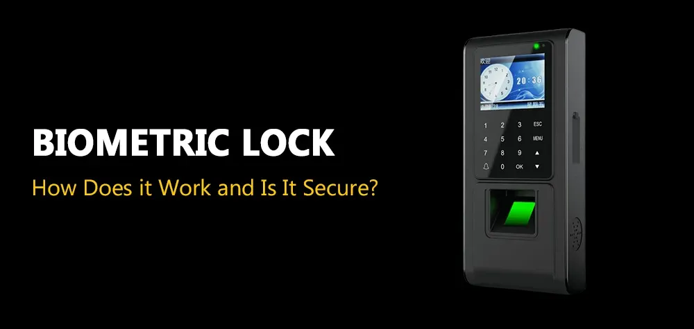 How Does a Biometric Lock Work and Is It Secure?