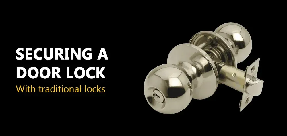 Securing Door Locks: Types, Installation Tips, and More