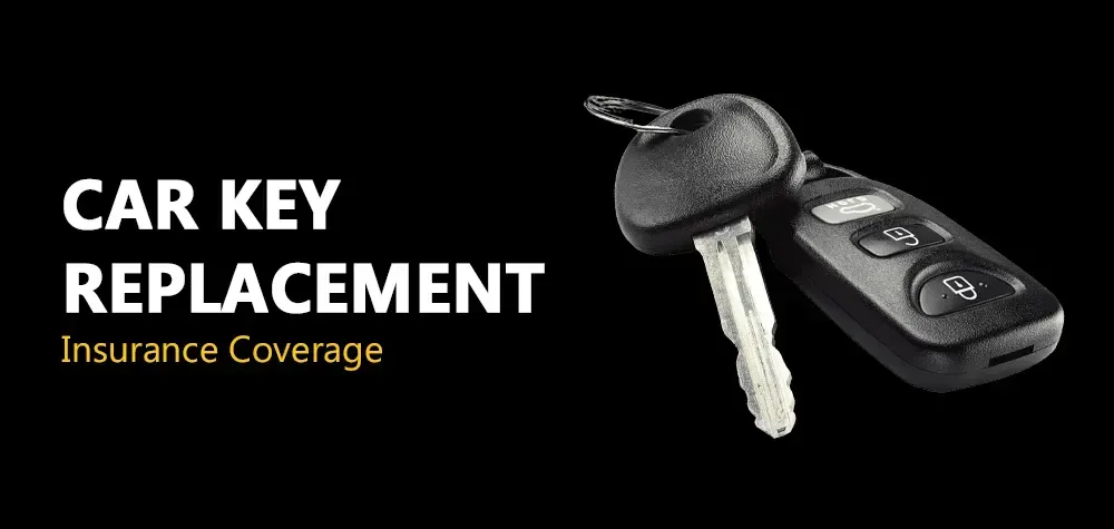 Car Key Replacement Insurance Coverage: What You Need to Know