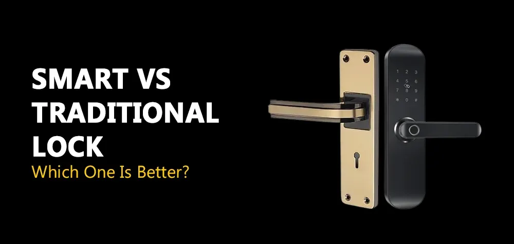 Smart Lock vs Traditional Lock: A Detailed Comparison for Home Security