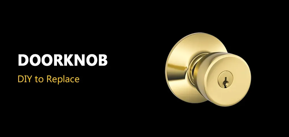 How to Replace a Doorknob: A Step-by-Step DIY Guide
