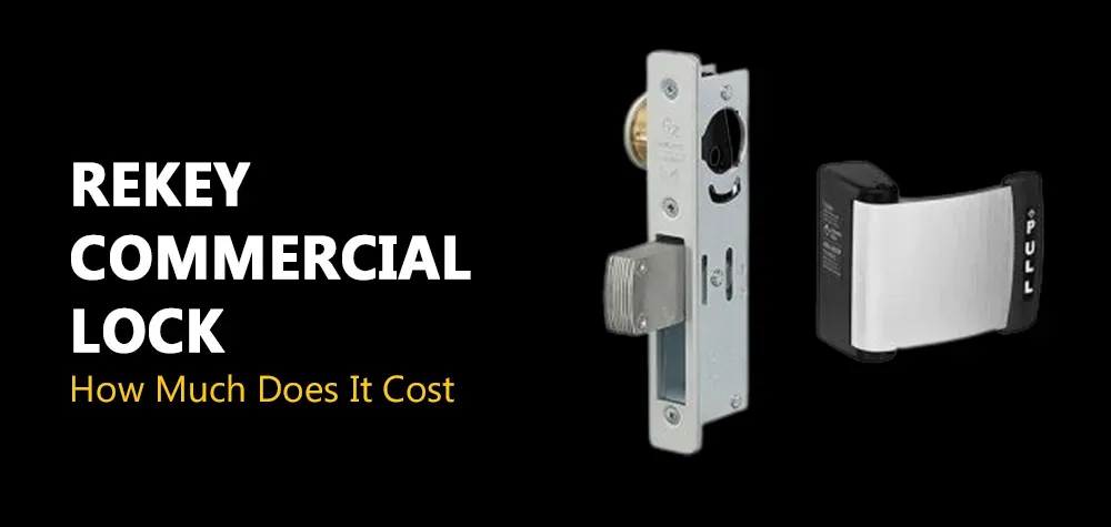 How Much Does It Cost to Rekey a Commercial Lock? | Complete Guide