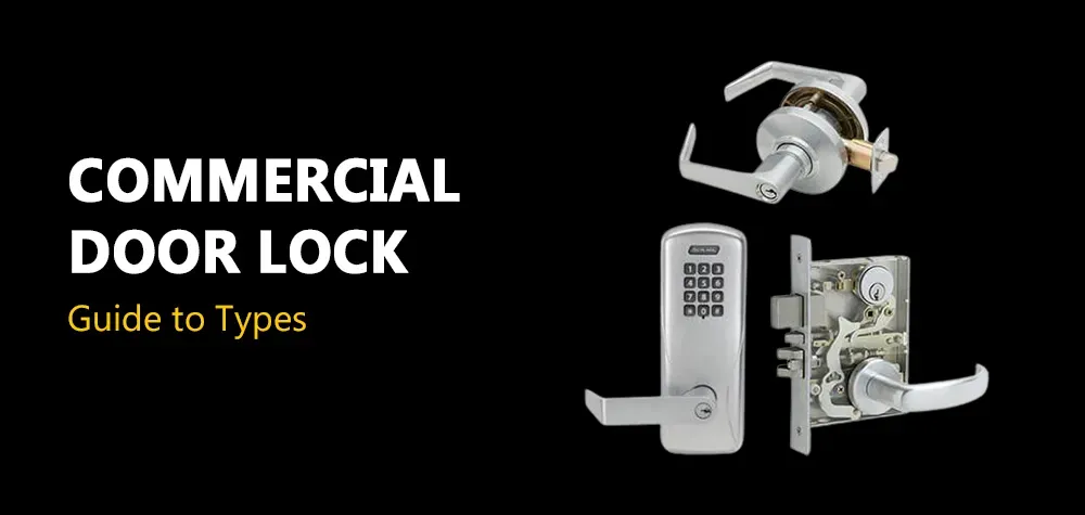 Guide to Types of Commercial Door Locks