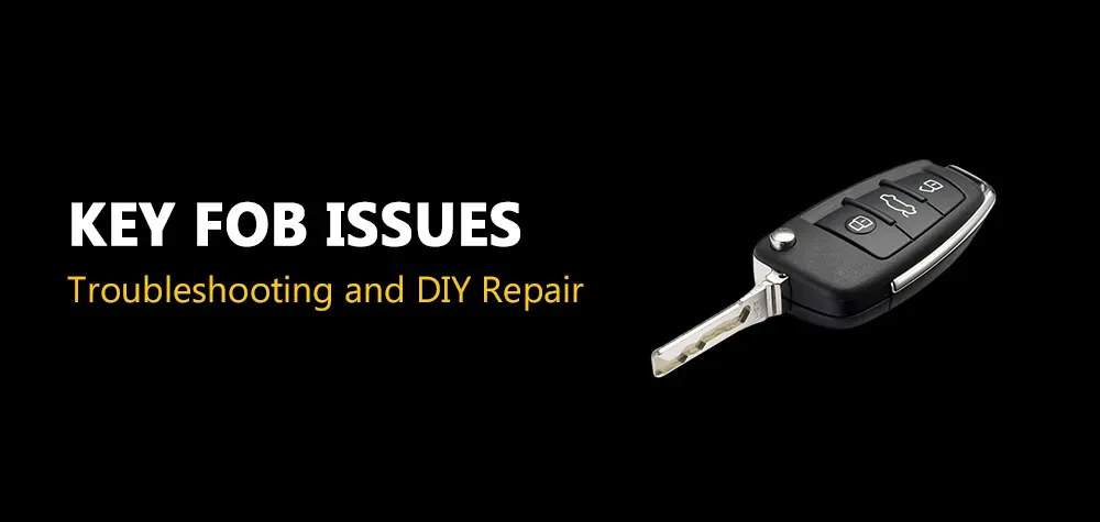Key Fob Issues: Troubleshooting and DIY Repair for Remote Door Locks