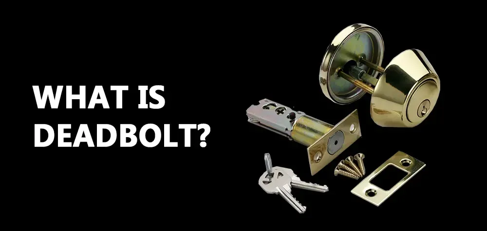 What is Deadbolt? Detailed Overview of Deadbolt security system