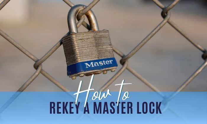 The Art of Rekeying Master Locks