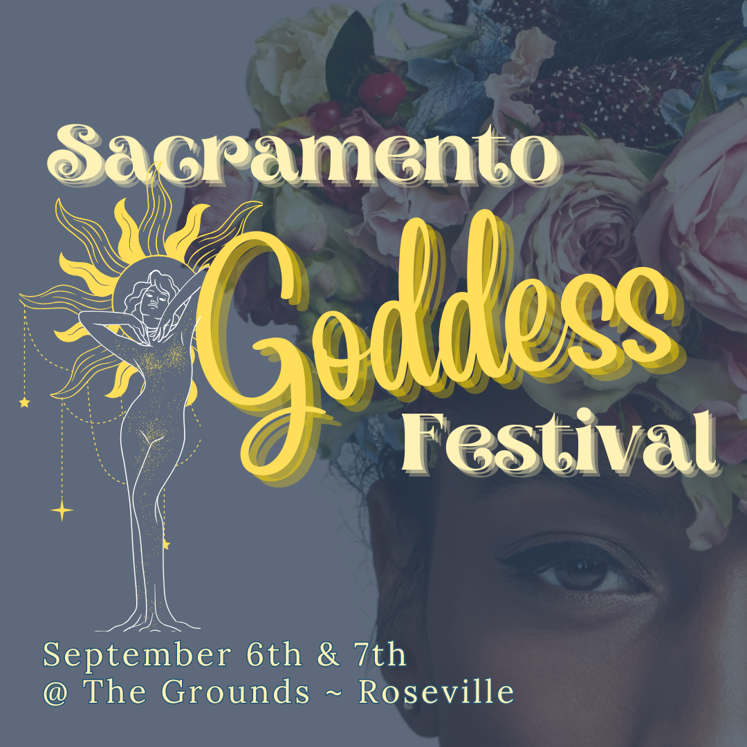 Sacramento Goddess Festival Tickets - Online Tickets