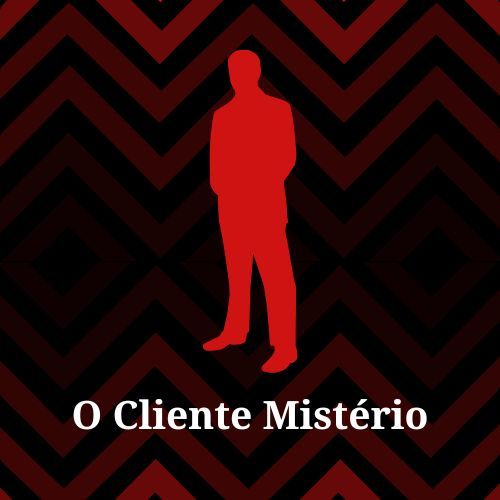 O Cliente Mistério | Avaliação da experiência do cliente