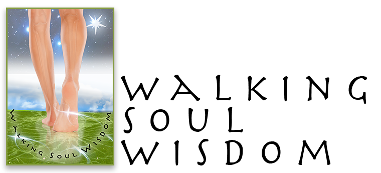 Walking Soul Wisdom