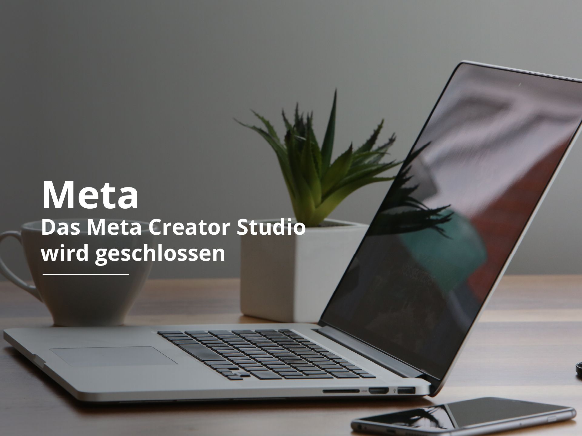 Meta - Das Meta Creator Studio wird geschlossen