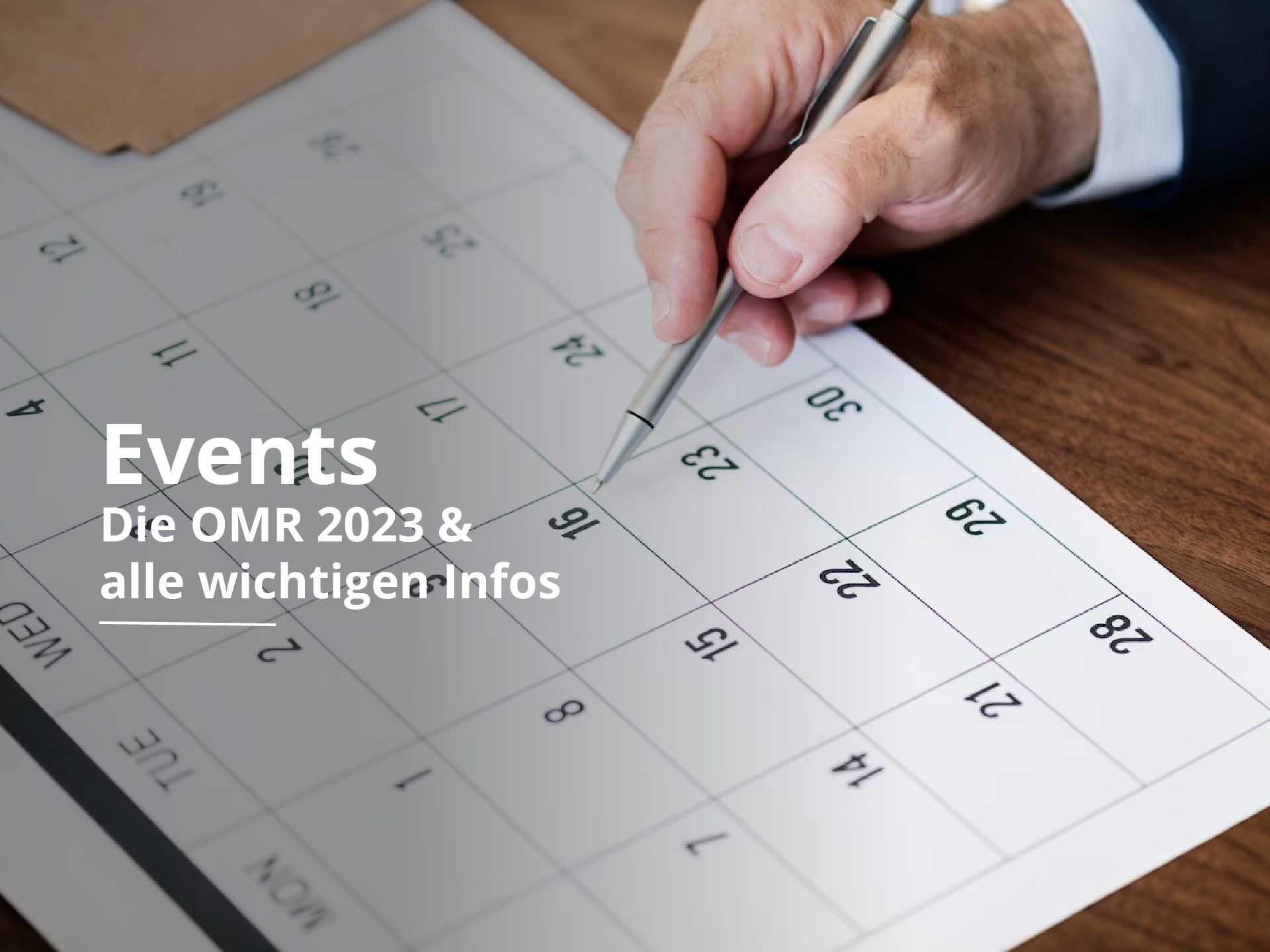 Events - Die OMR 2023 & alle wichtigen Infos