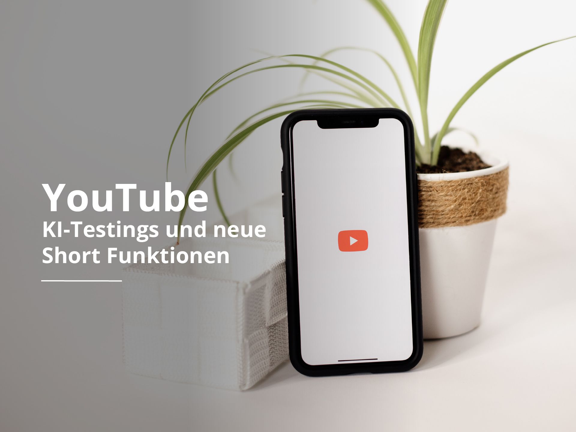 YouTube - KI-Testings und neue Short Funktionen