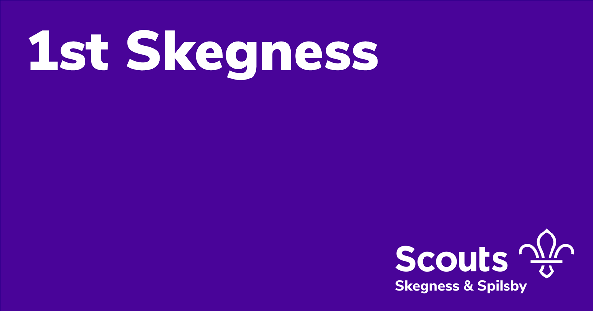 1st Skegness | Skegness, Spilsby and District Scouts