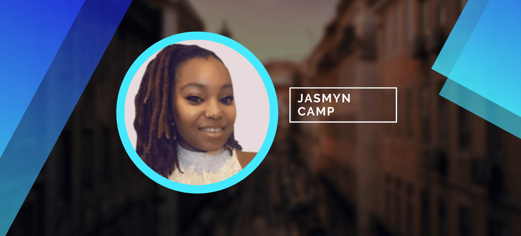 From Trauma to Triumph: How Jasmyn Camp Overcame Her Trauma