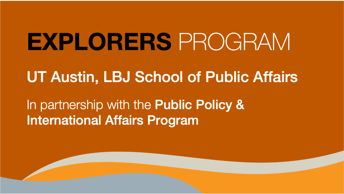 Explorers Program | UT Austin, LBJ School
