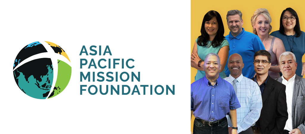 Welcome to the Asia Pacific Mission Foundation!