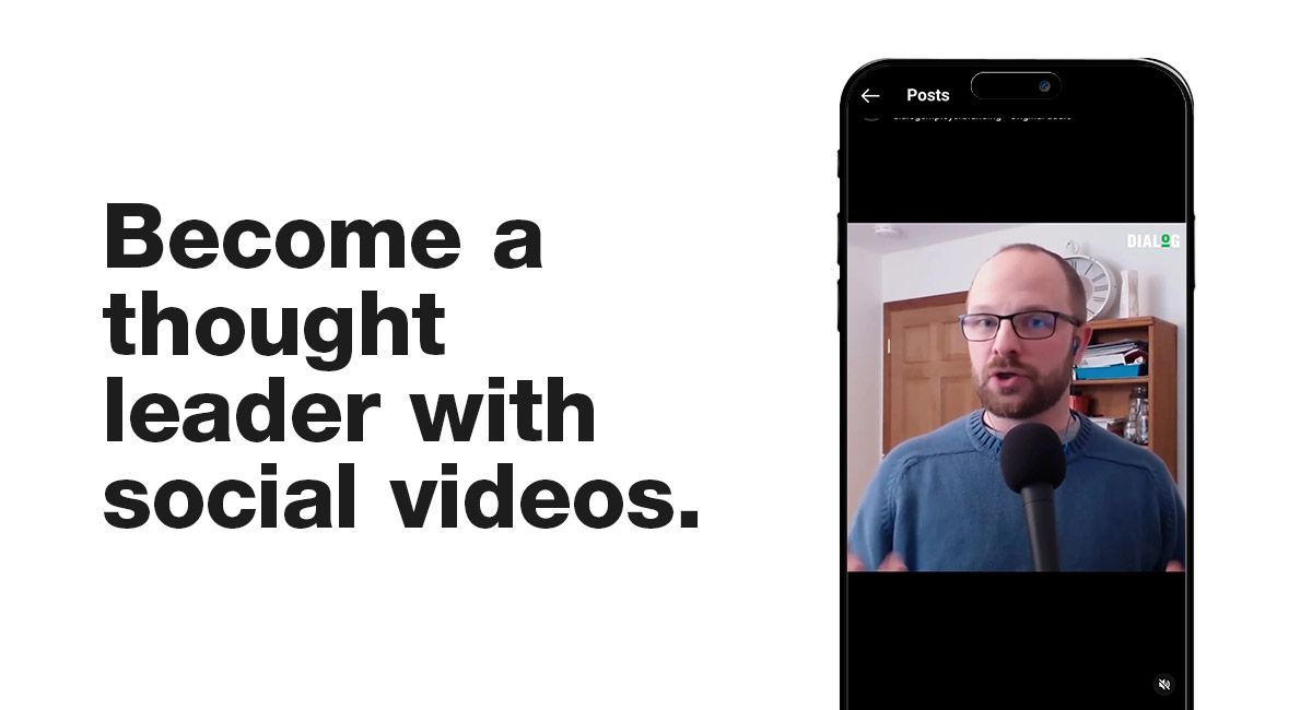 Grow your influence and sales with video | Dialog Video Marketing