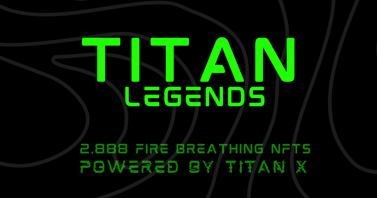 Titan Legends | Hybrid NFTs Powered by TitanX and DragonX