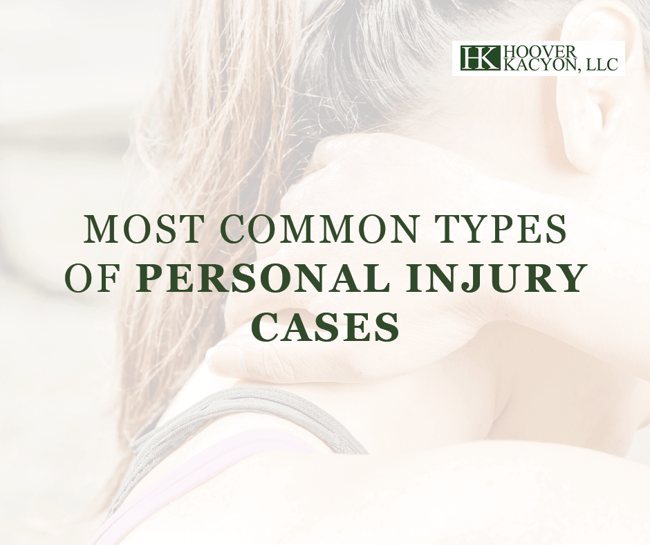 Most Common Types of Personal Injury Cases