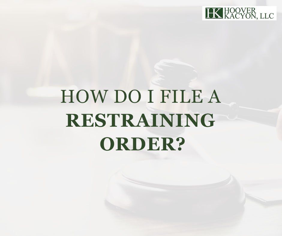 How Do I File a Restraining Order?