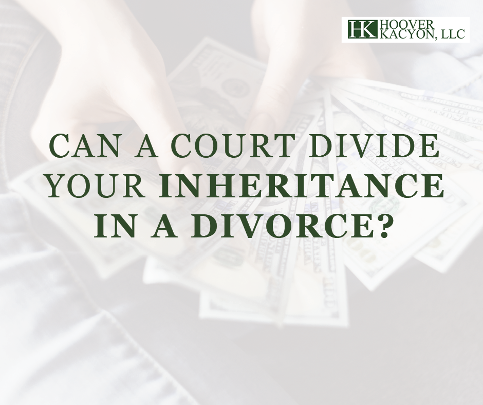 Can a court divide your inheritance in a divorce?