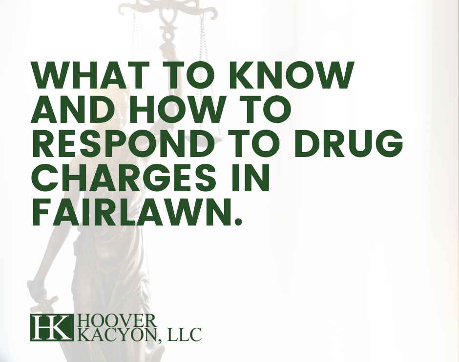 What to Know and How to Respond to Drug Charges in Fairlawn
