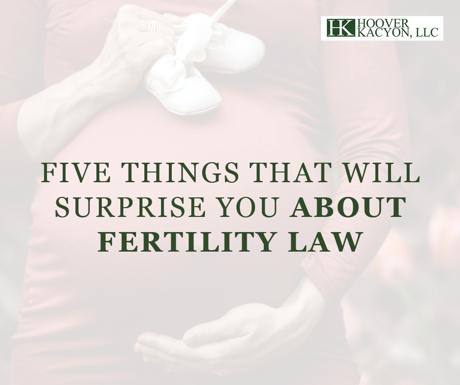 Five Things That Will Surprise You About Fertility Law